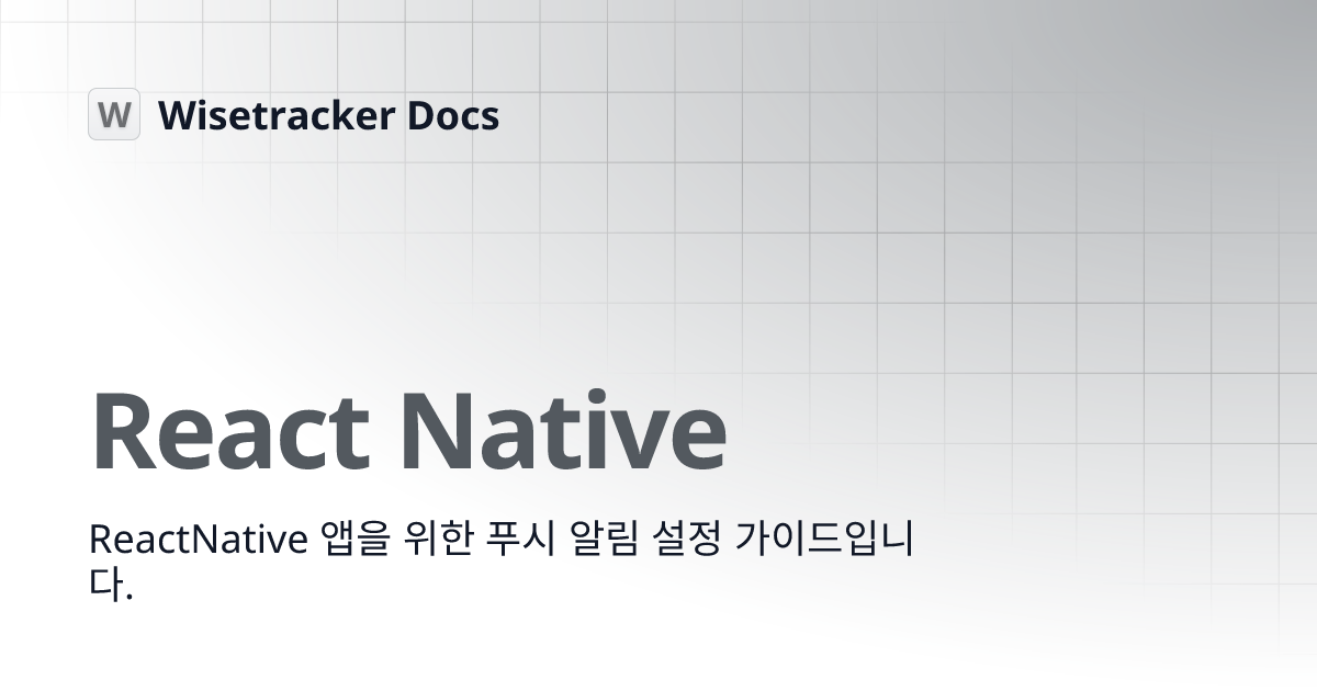React Native | Wisetracker Docs